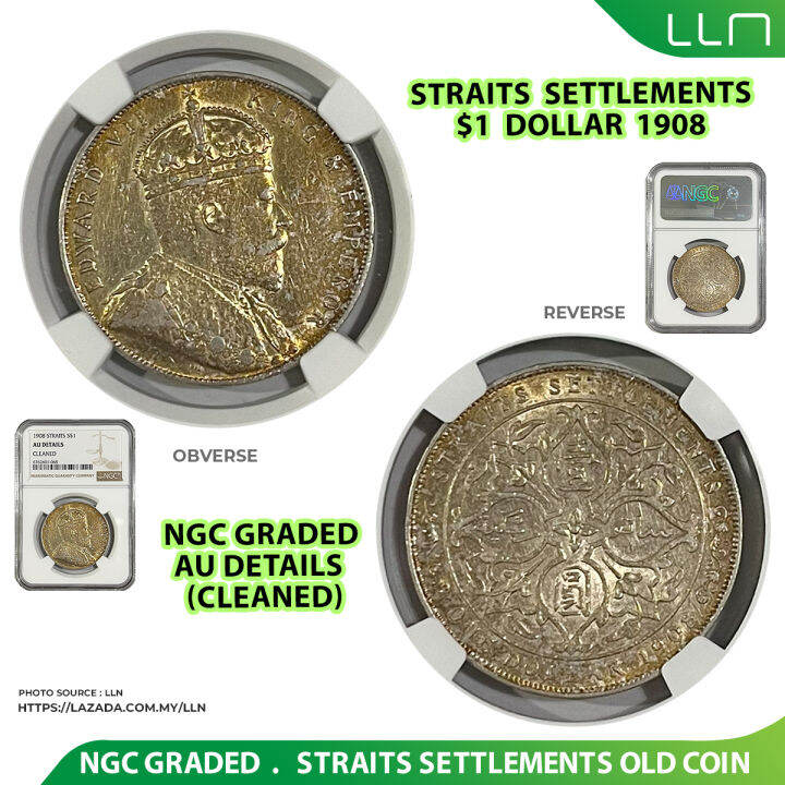 【OLD COIN】MALAYA / STRAITS SETTLEMENTS 1 DOLLAR 1908 (NGC AU DETAILS) | Lazada