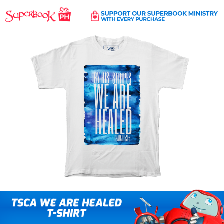 Superbook TSCA We Are Healed T-Shirt | Lazada PH