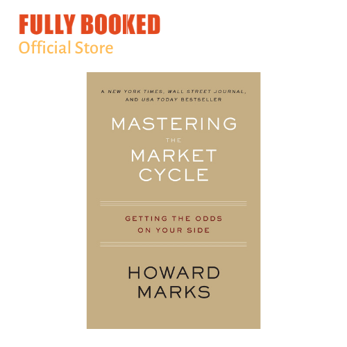 Mastering the Market Cycle: Getting the Odds on Your Side (Paperback ...