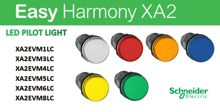 SCHNEIDER XA2 Led Pilot Light XA2EVM 1LC 3LC 4LC 5LC 6LC 24V 240V | Lazada