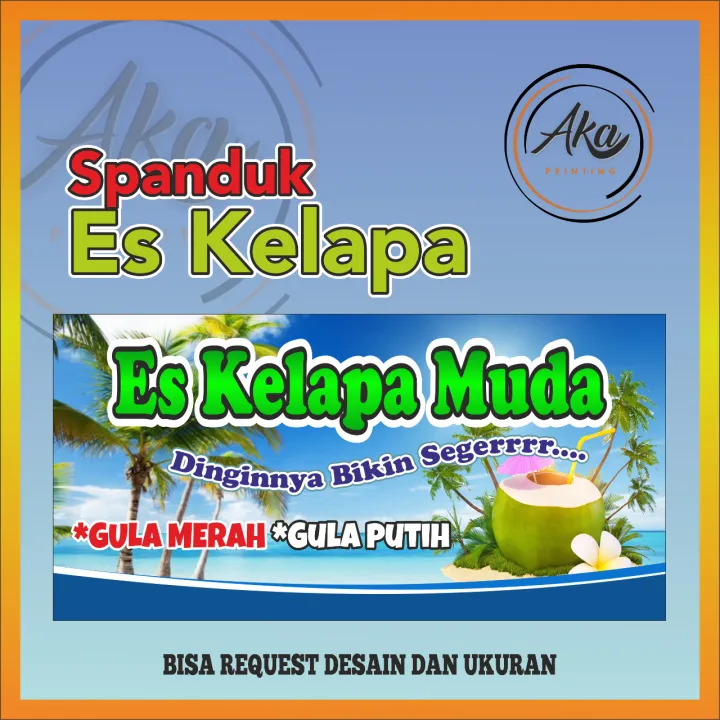 AKA PRINTING|1HARI JADI|CETAK SPANDUK ES KELAPA|SPANDUK ES KELAPA MUDA ...