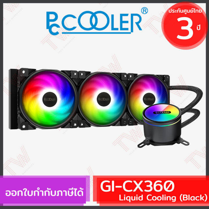 PCCOOLER GI-CX360 ARGB AIO LiquidCooling 3Fans TDP350W (Black) ชุดระบาย ...