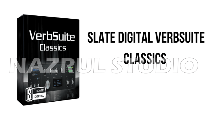 Slate Digital VerbSuite Classics v1.0.13.1 Pre Activated Crack | Lazada