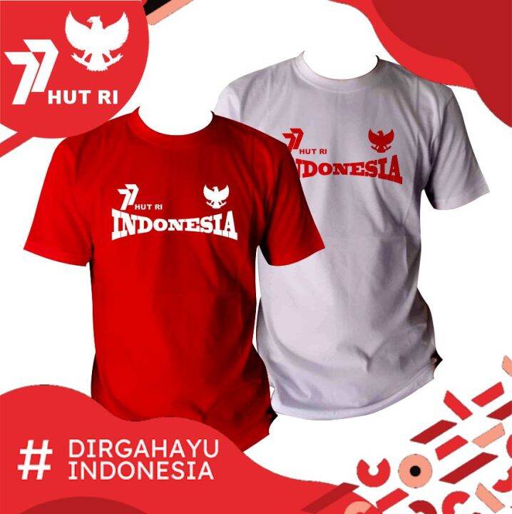 Kaos Merah Putih Indonesia Kaos 17 Agustus Kaos Hut 77 Indonesia Kaos Kemerdekaan RI 77 Kaos ...