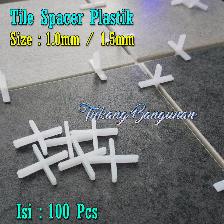 CROSS TILE SPACER 1.0 mm - Alat Bantu Pemasangan Keramik Spasi 1.5 mm ...