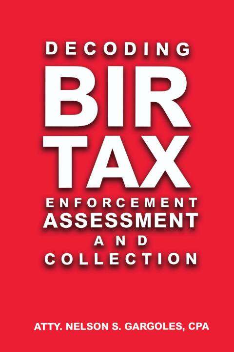 Decoding BIR Tax Enforcement, Assessment, and Collection (WITH 2022 ...