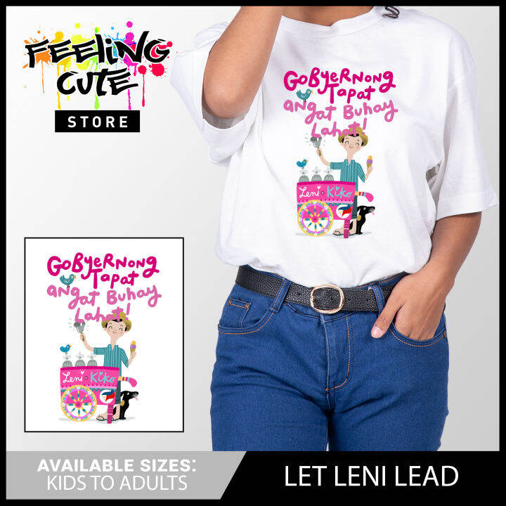 Leni Laban Leni Let Leni Lead 2022 Shirt | Pilipinas 2022 Kids to ...