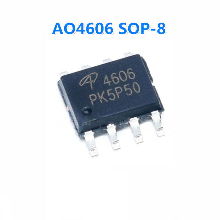 10Pcs Original AO4606 SOP-8 AO 4606 SOP8 N + P แบบ Dual Channel MOS Field Effect หลอดชิป IC ...