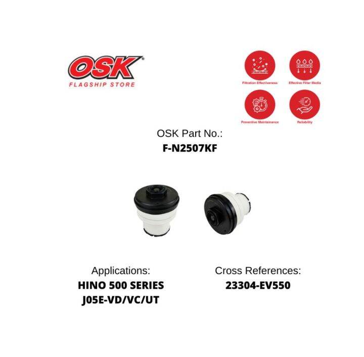 OSK FUEL FILTER for HINO 500 SERIES J05E-VD/VC/UT 23304-EV550 | Lazada