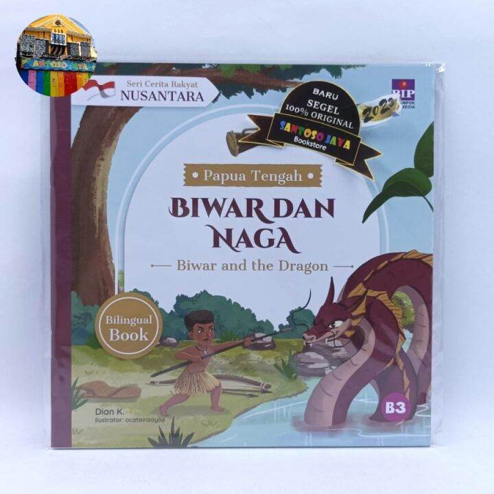Buku Seri Cerita Rakyat Nusantara Papua Tengah - Biwar Dan Naga oleh ...