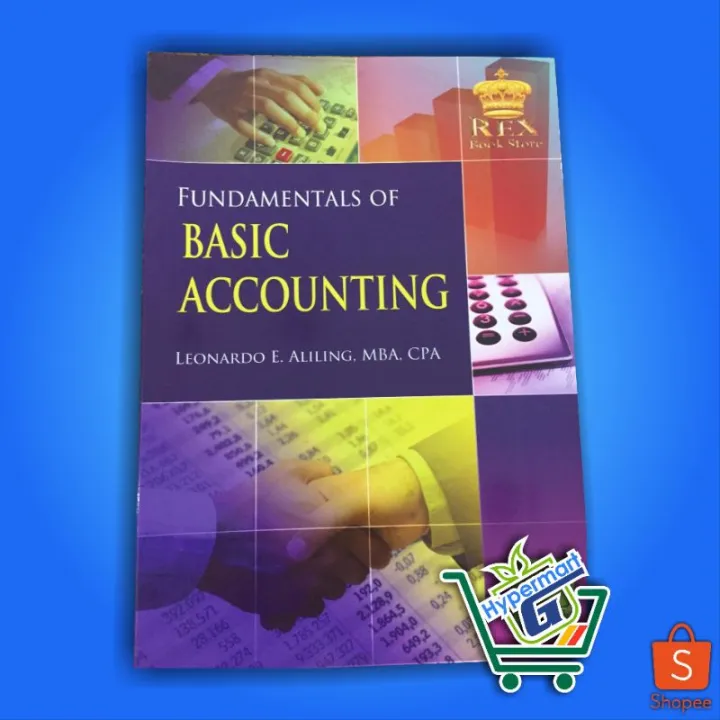 Fundamentals of Basic Accounting by Leonardo E. Aililing, MBA, CPA ...