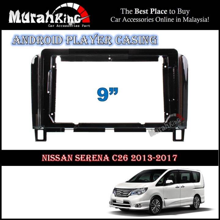 Android Player Casing 9" Inch For Nissan Serena C26 2013-2017 | Lazada