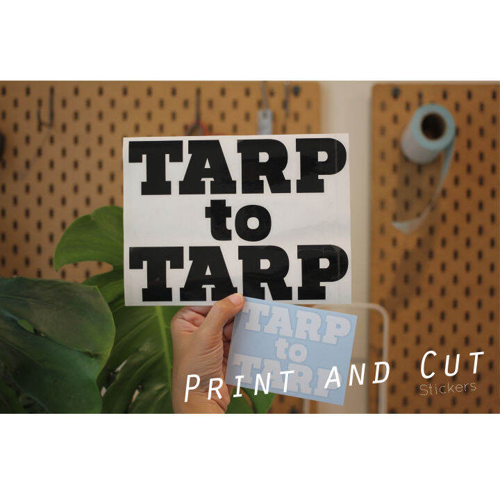 Sticker สติ๊กเกอร์ ลาย TARP to TARP งานไดคัท มีหลายสี หลายขนาดให้เลือก ...