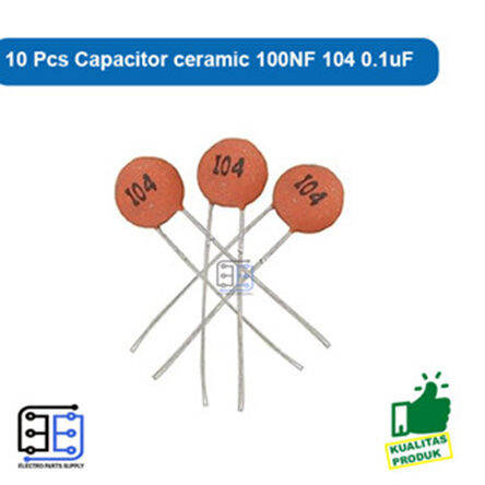 10 Pcs Capacitor ceramic Kapasitor Keramik 100NF 104 0.1uF 50V 10pcs ...