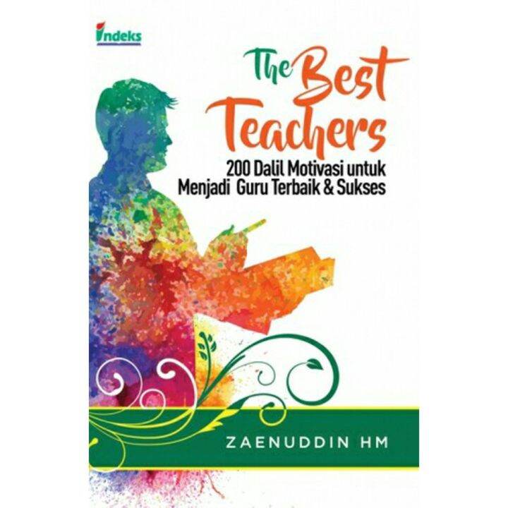 Buku The Best Teachers 200 Dalil Motivasi Untuk Menjadi Guru Terbaik ...