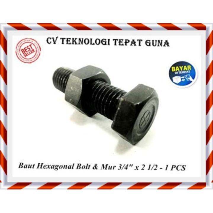 Baut Hexagonal Bolt & Mur 3/4" x 2 1/2 - 1 PCS - BISA COD | Lazada ...