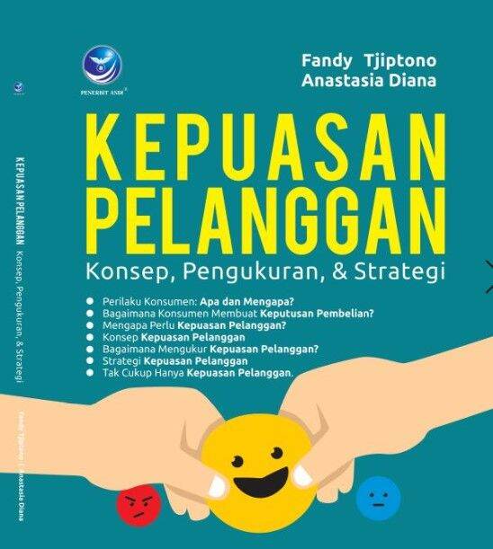 Buku Kepuasan Pelanggan - Konsep, Pengukuran dan Strategi Penulis : Fandy Tjiptono & Anastasia ...