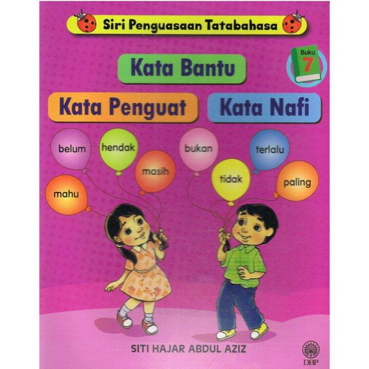 DBP: Siri Penguasaan Tatabahasa Buku 7 Kata Bantu, Kata Penguat, Kata ...