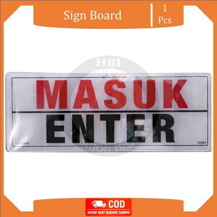 Sign Board Papan Informasi Masuk / Enter | Lazada Indonesia