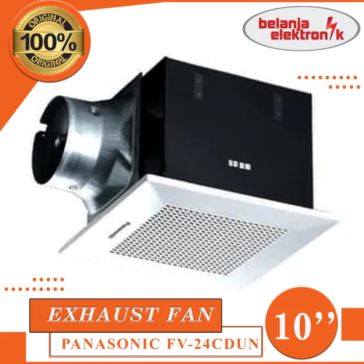 EXHAUST FAN PLAFON / CEILING CEROBONG SIROCCO PANASONIC FV-24CDUN ...