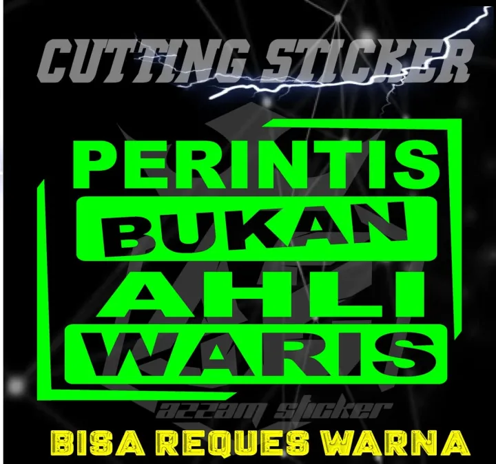 Stiker Kata kata PERINTIS BUKAN AHLI/ CUTTING KATA BODY MOBIL TRUCK ...