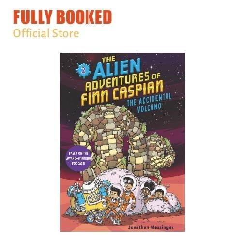 The Accidental Volcano: The Alien Adventures of Finn Caspian, Book 2 ...