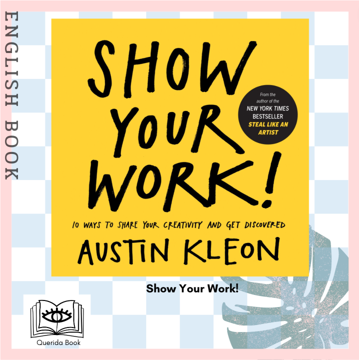 [Querida] หนังสือภาษาอังกฤษ Show Your Work! : 10 Ways to Share Your ...