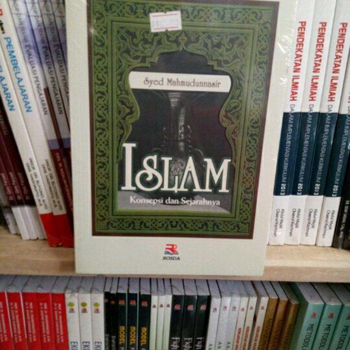 Buku Islam Konsepsi Dan Sejarahnya Syed Mahmudunnasir Lazada Indonesia