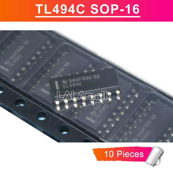10ชิ้น TL494C 494C SOP-16 TL TL494CDR SOP16 SOP SMD PWM ชิปควบคุม IC ใหม่ต้นฉบับ | Lazada.co.th