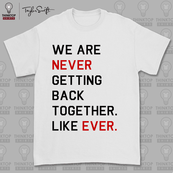 THINKTOP Taylor Swift Inspired Shirt - RED 22 "We Are Never Getting ...