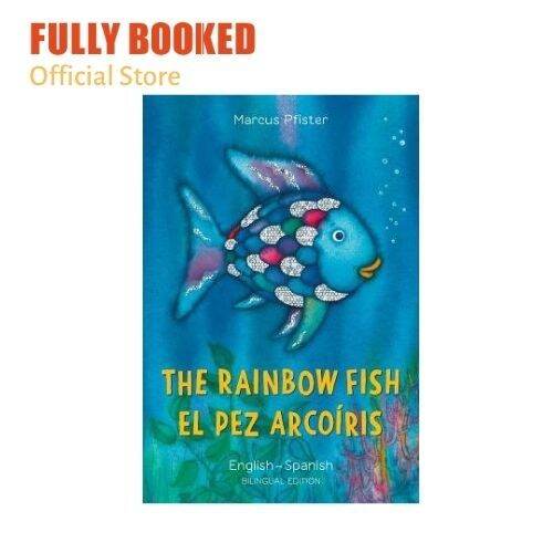 The Rainbow Fish/ El Pez Arcoiris, Bilingual Edition (Paperback ...