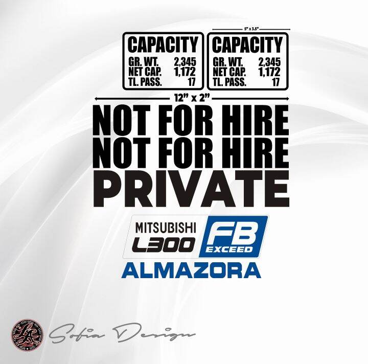 L300 FB Exceed Sticker Capacity Not For Hire & Private Sticker Cut Out ...