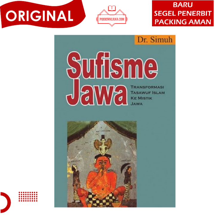 Original - Buku Budaya - Sufisme Jawa Transformasi Tasawuf Islam ke ...