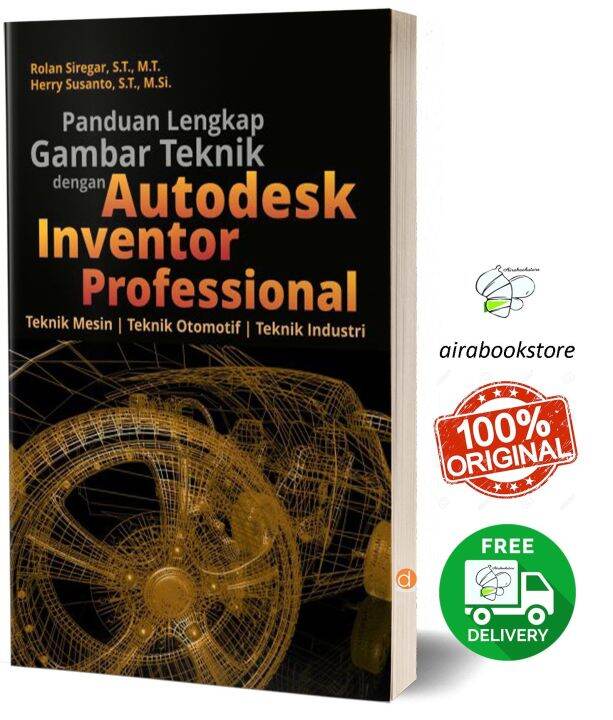 Panduan Lengkap Gambar Teknik dengan Autodesk Inventor Professional ...