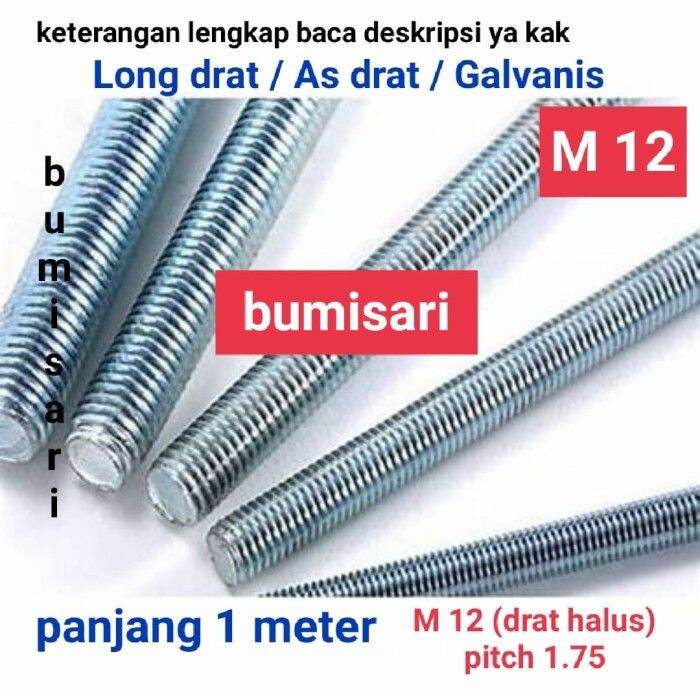 -baut- longdrat m12 galvanis/ long drat 12mm x 1 mtr / asdrat m12 -mur-pengencang. | Lazada ...