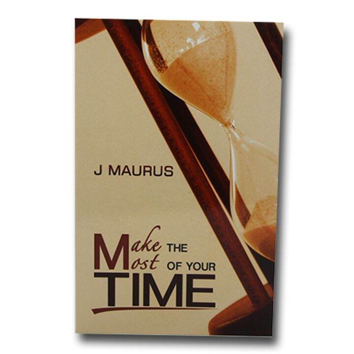Make The Most Of Your Time (Author: J. Maurus) | Lazada PH