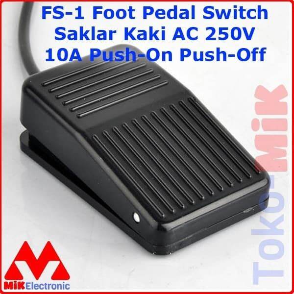 FS-1 FS1 Foot Pedal Switch Saklar Injak Kaki 250V 10A Push-on Push-off | Lazada Indonesia