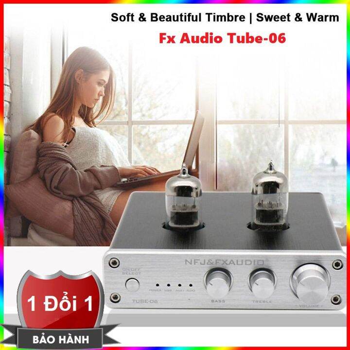 FX Audio TUBE-06 6N3 Preamplifier Đèn, Chỉnh Bass-Treble - NFJ FX Audio ...