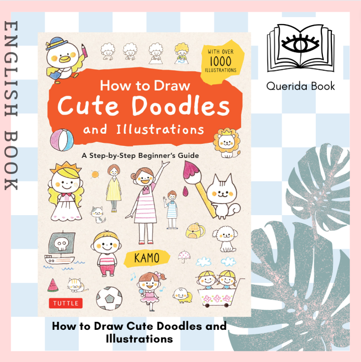 [Querida] How to Draw Cute Doodles and Illustrations : A Step-by-Step ...
