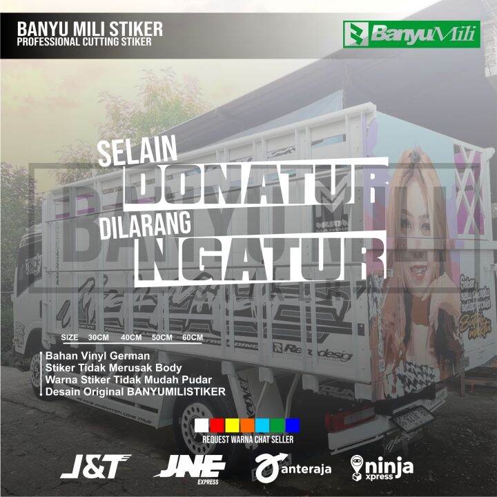 Stiker kaca truk selain donatur dilarang ngatur cutting stiker variasi mobil pickup truk sticker ...