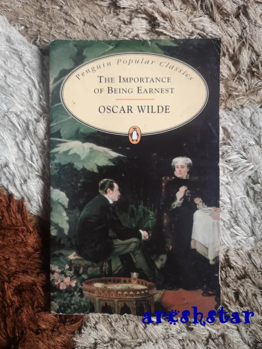 The Importance of Being Earnest by Oscar Wilde - Classics, Classic ...