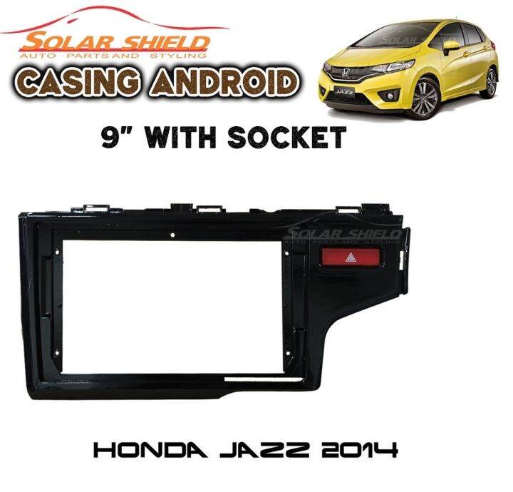 Honda Jazz 2014 10'' Android Player Casing (Socket) | Lazada