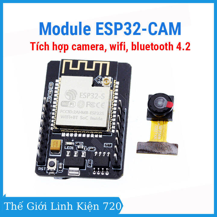Module Camera ESP32-CAM tích hợp Wifi + Bluetooth ESP32 cảm biến OV2640 ...