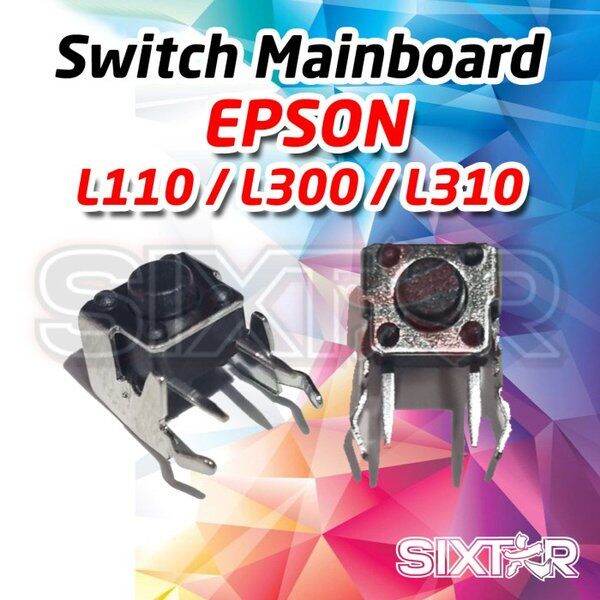 Switch Mainboard Epson L110 L300 L310 Tombol On Off Printer L120 L100 ...