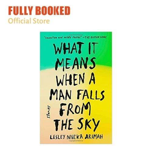 What It Means When a Man Falls from the Sky: Stories (Paperback ...
