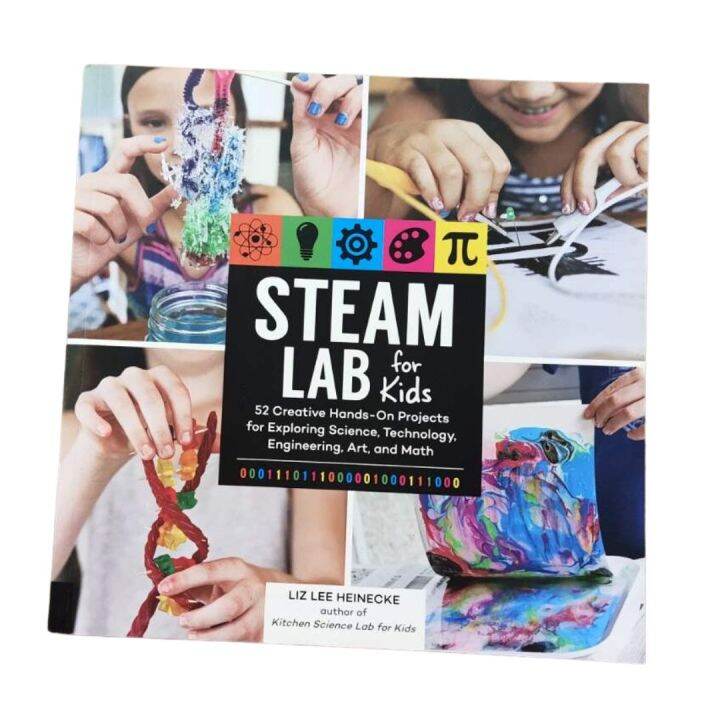 STEAM Lab for Kids: 52 Creative Hands-On Projects for Exploring Science ...