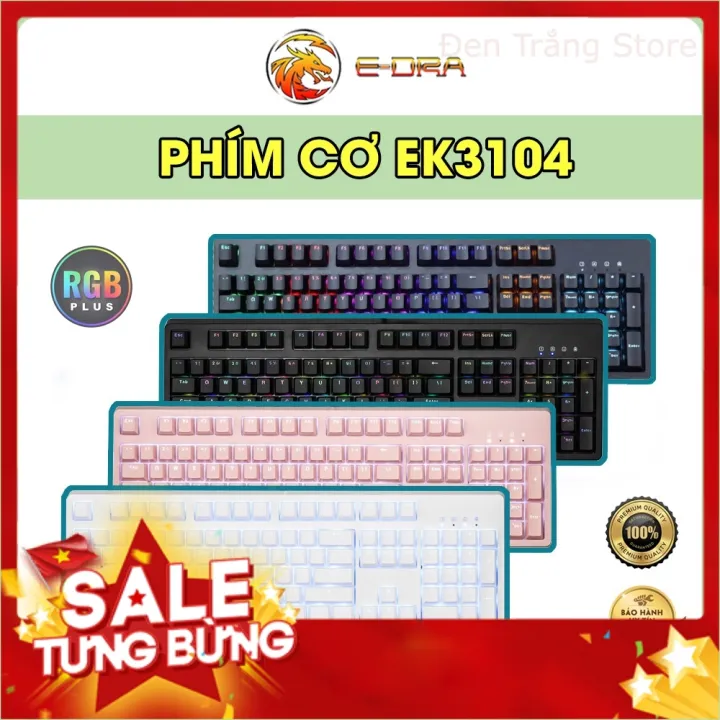 BÀN PHÍM CƠ E-DRA EK3104 CÁC PHIÊN BẢN RAINBOW / RGB / HỒNG / TRẮNG ...