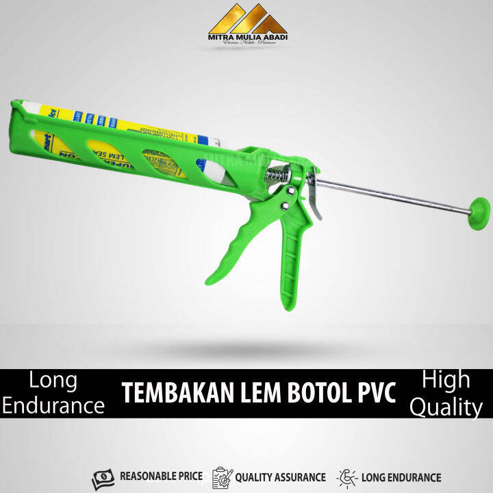 TEMBAKAN LEM BOTOL PVC / ALAT TEMBAK SEALENT PVC | Lazada Indonesia