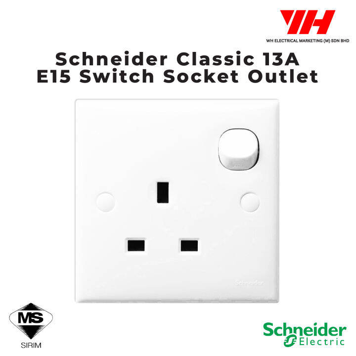 SCHNEIDER CLASSIC 13A E15 SWITCHED SOCKET OUTLET | Lazada