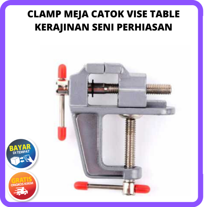 Alat Penjepit Kayu Alumunium / Catok Meja ise Table Kerajinan Seni ...